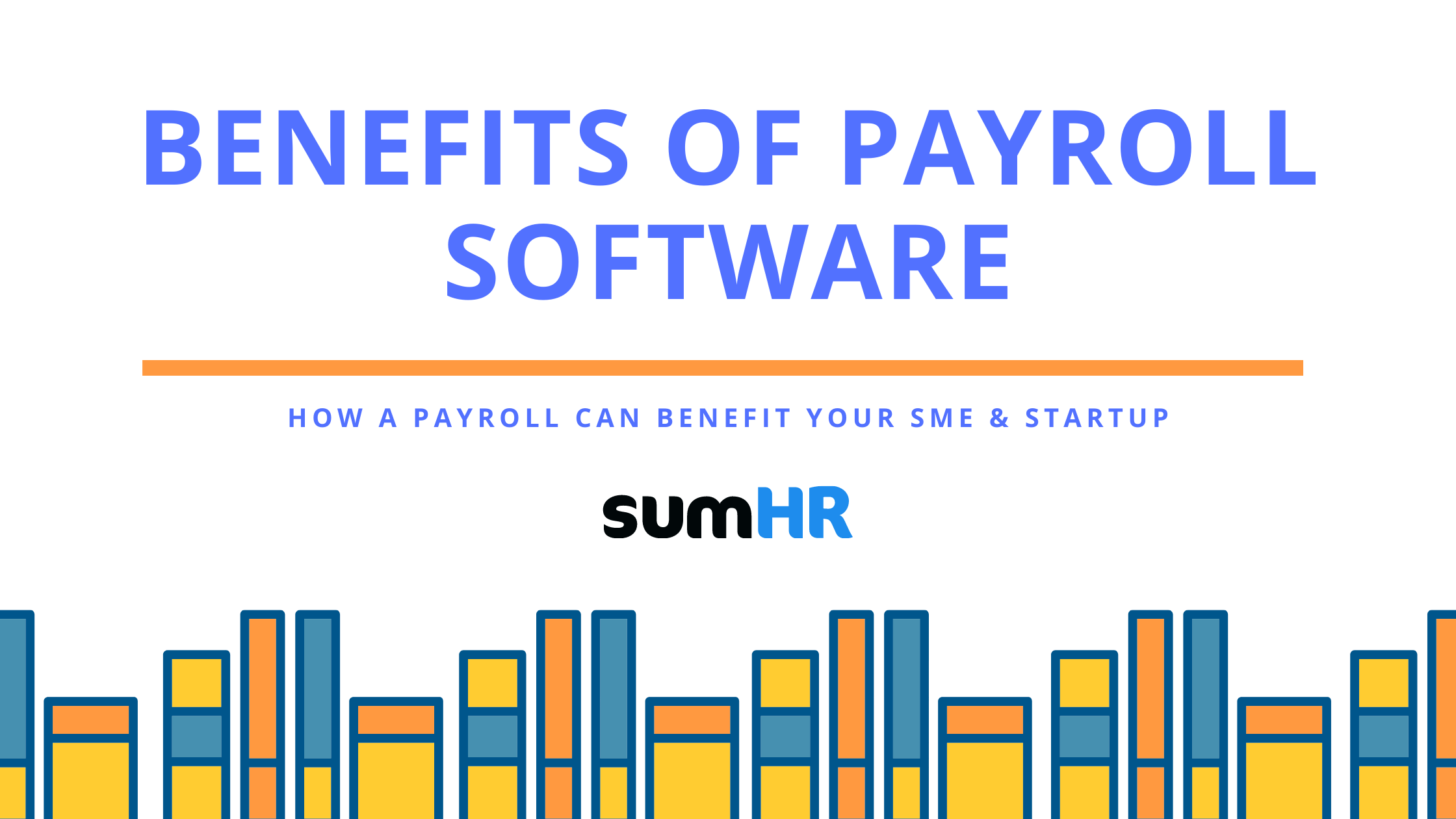 Features of Payroll Software : The Top 10 Must Have Features